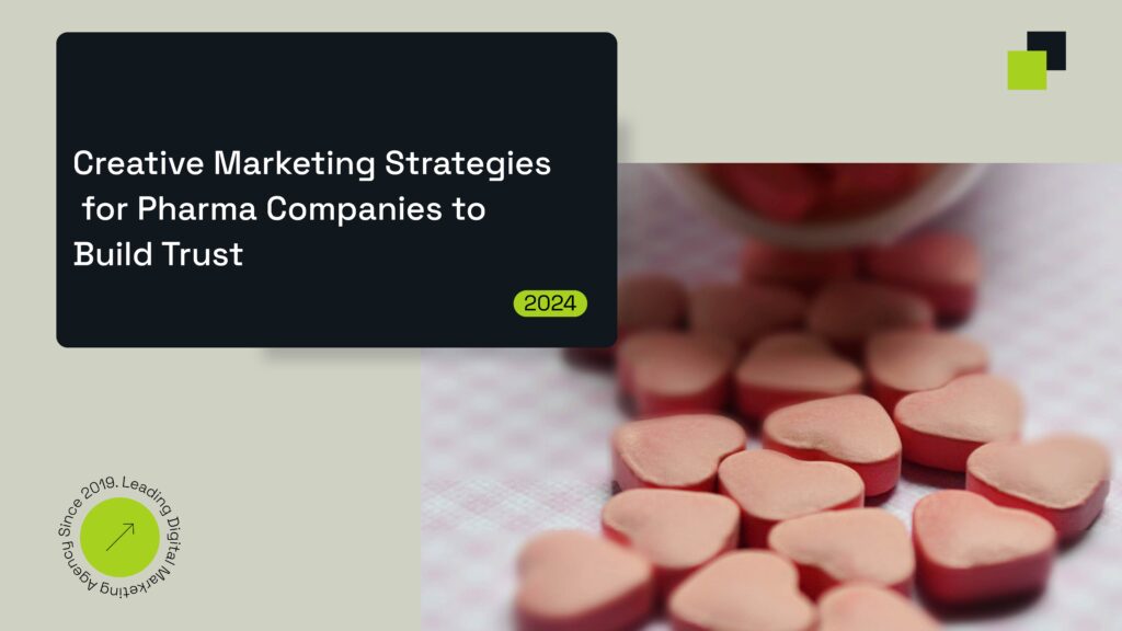 Pharma Marketing Strategies for Trust | Pharma Brand Building